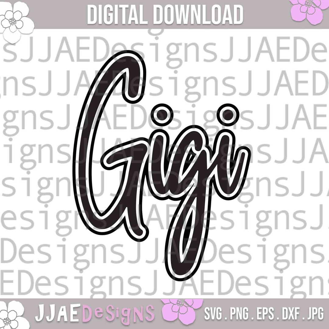 Gigi Svg, Gigi Shirt Svg, Grandmother Svg, Grandma Shirt Svg, Dxf, Png ...