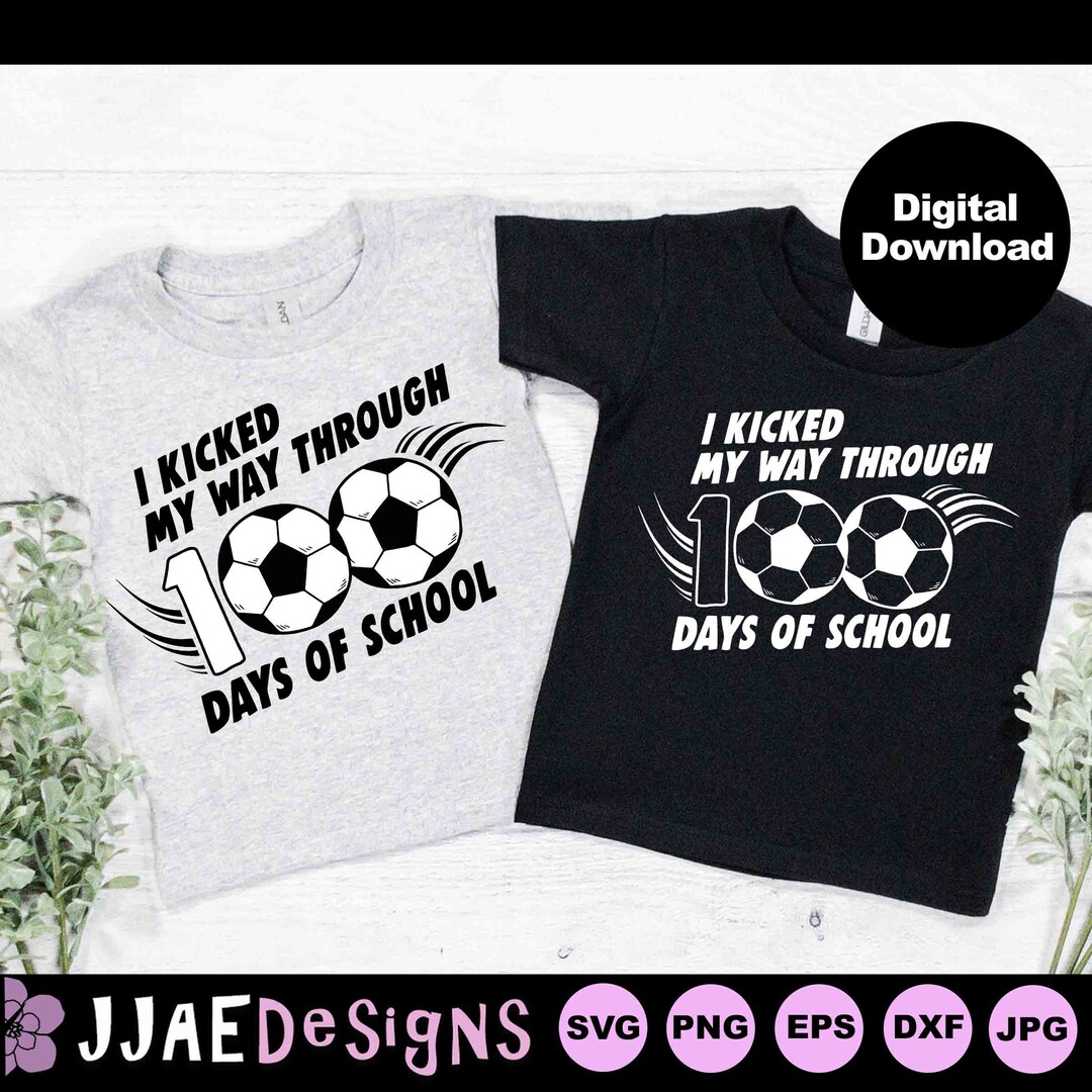 100 Days of School SVG, 100 Days Soccer Svg, 100th Day of School Svg ...