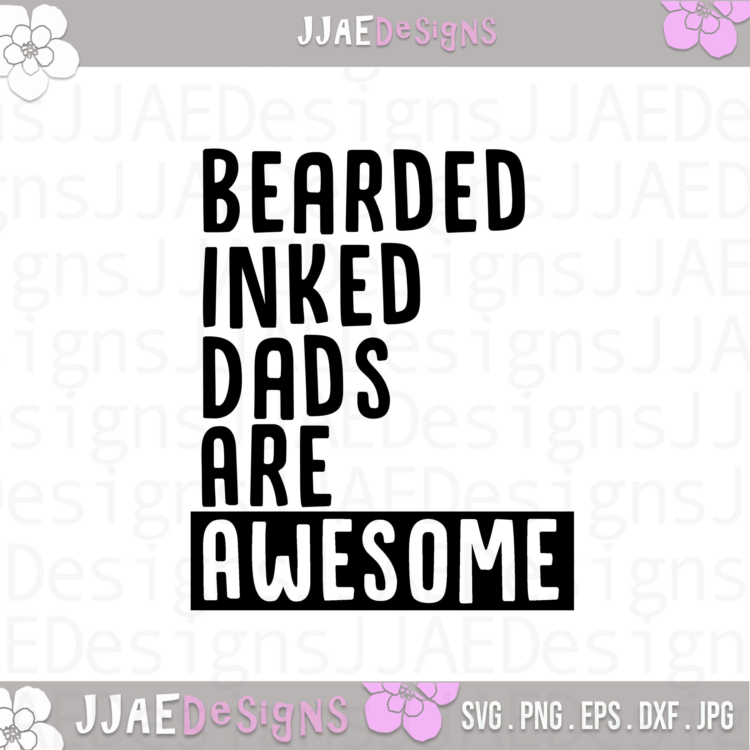 Bearded Inked Dads are Awesome svg Fathers Day svg dad svg | Etsy