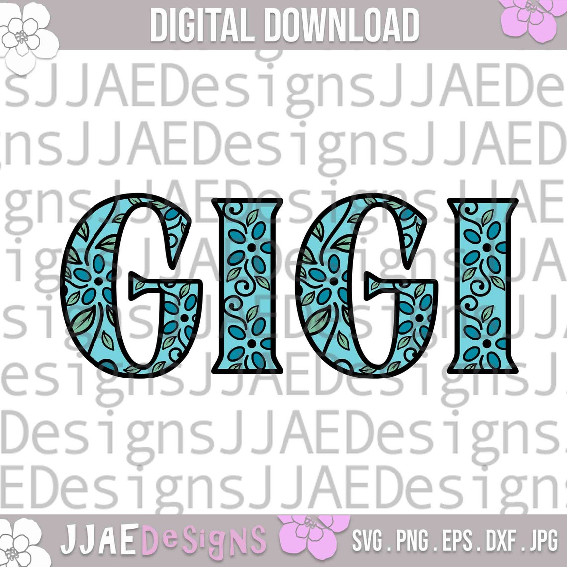Gigi Svg Gigi Floral Design Svg Grandmother Svg Grandma - Etsy