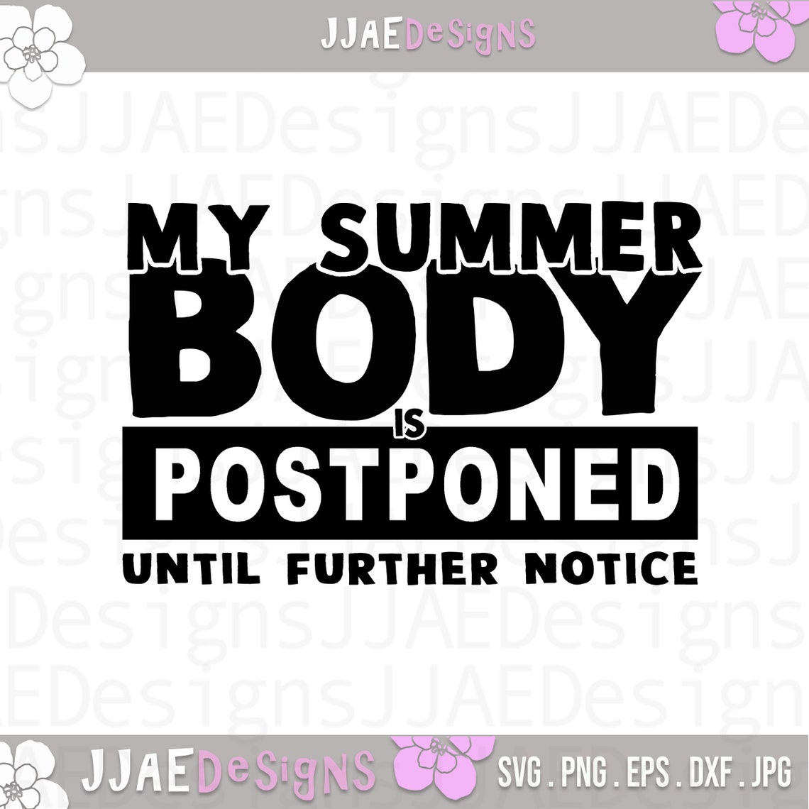 My Summer Body is Postponed Until Further Notice Svg, Social Distance ...