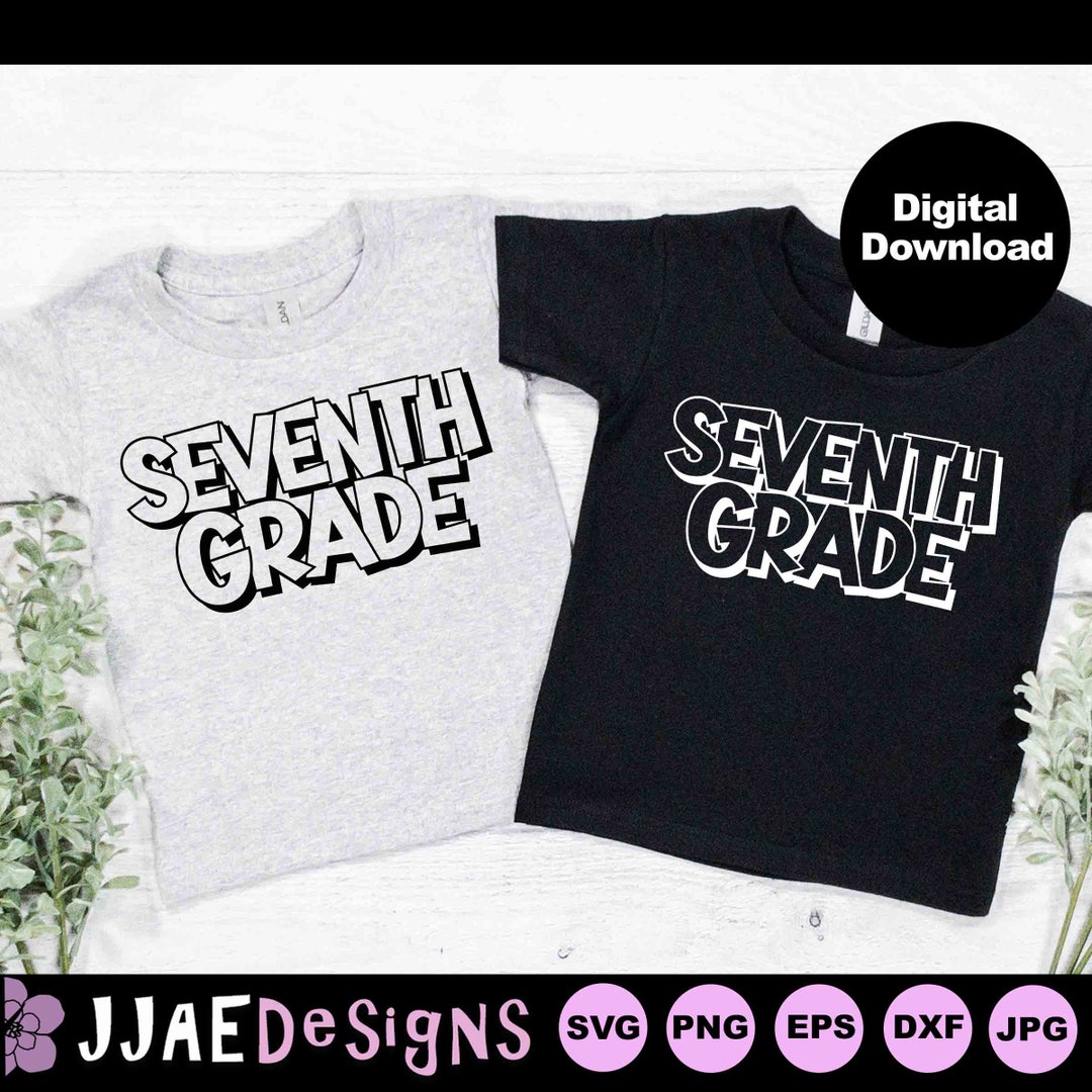 Seventh Grade Svg, 7th Grade Svg, Seventh Grade 7th Grade Teacher Shirt ...