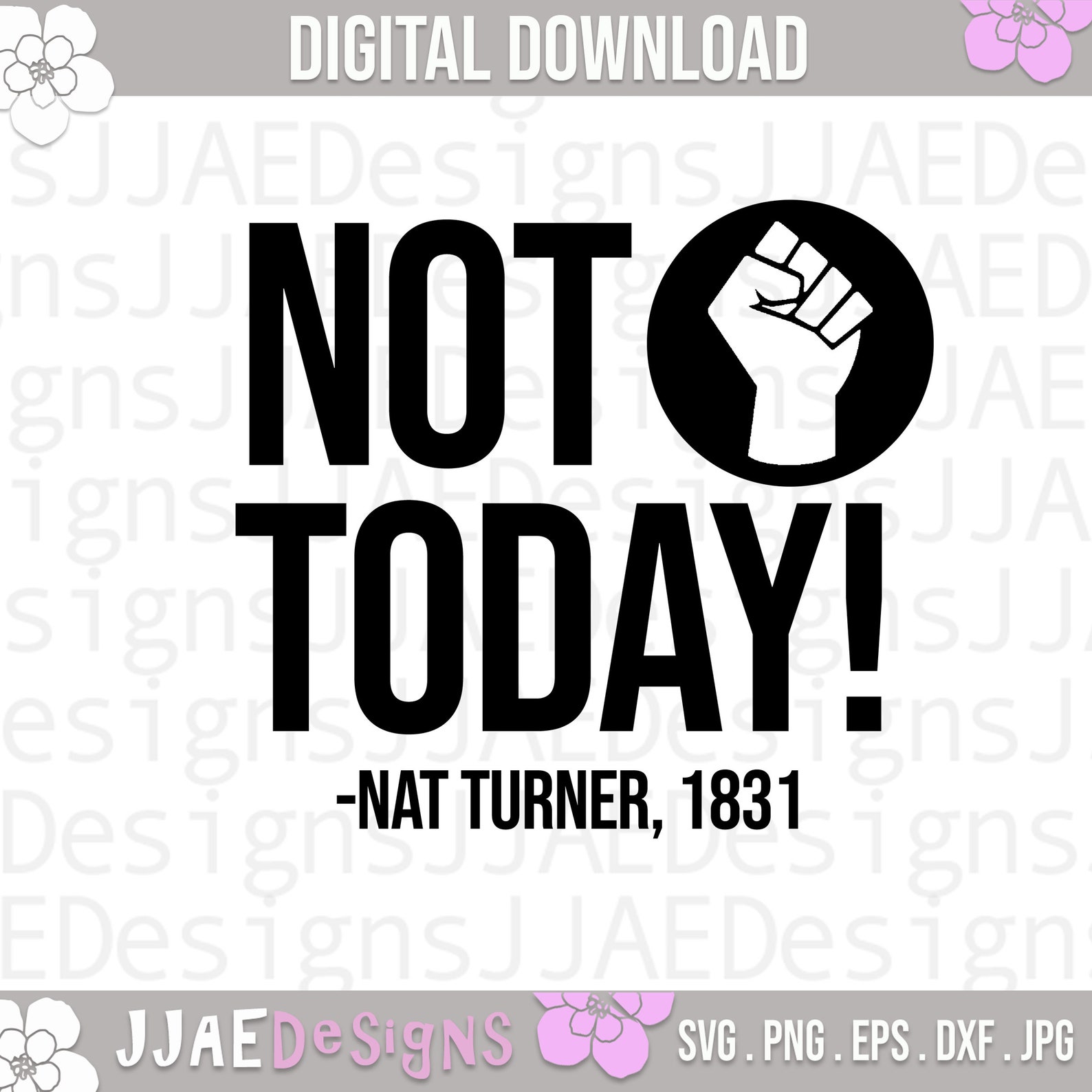 Not Today Svg Social Protest Svg Nat Turner Svg African - Etsy