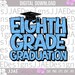 Eighth Grade Graduation Svg 8th Grade Graduation Svg Eighth - Etsy