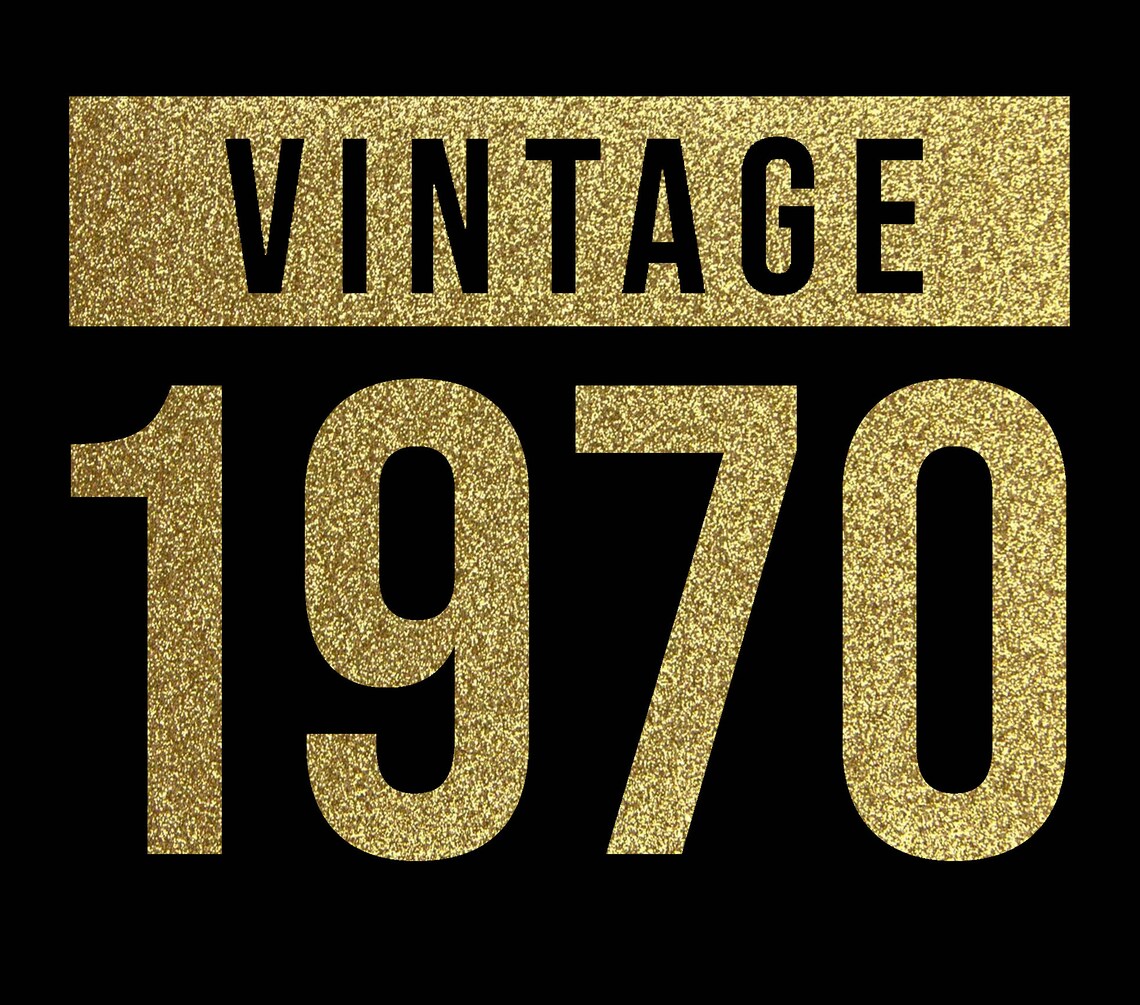 1970 Birthday SVG | Vintage 1970 SVG Clipart | Vintage 1970 Cut File ...