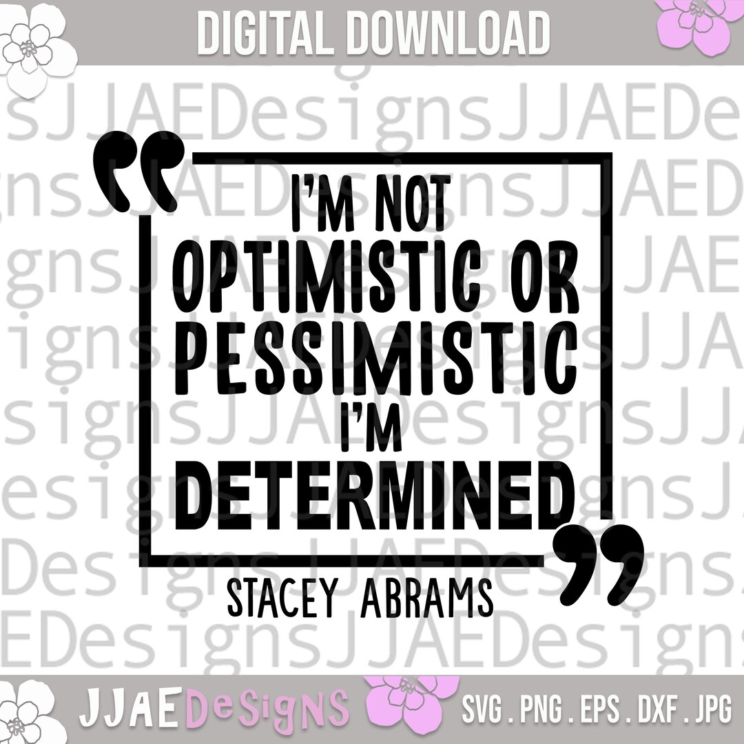 Stacey Abrams Quote Svg | Black History Svg | Black Woman Svg African ...