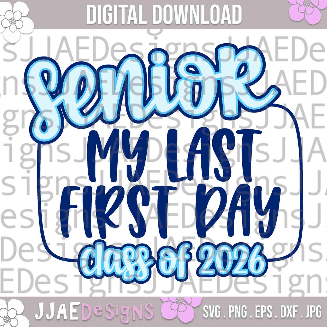 Last First Day Senior 2026 SVG, Class of 2026 Svg, Officially a Senior ...