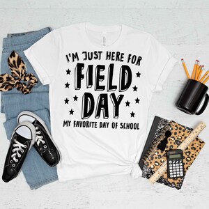 Field Day SVG, I'm Just Here for Field Day Svg, Field Day Shirt Svg ...