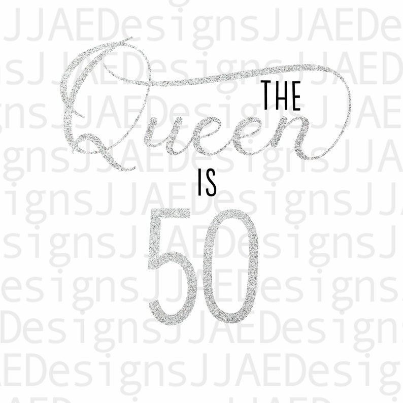 The Queen is 50 SVG 50th Birthday SVG 50th Birthday Cut - Etsy