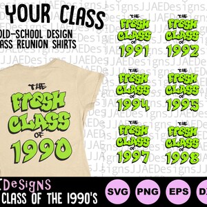 Fresh Class Reunion Svg, Class Reunion Shirt Svg Class of 1990 1991 ...