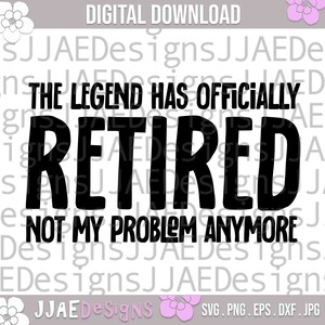 Retired Svg, Retirement Shirt Svg, Funny Retirement Svg, Funny Retired ...