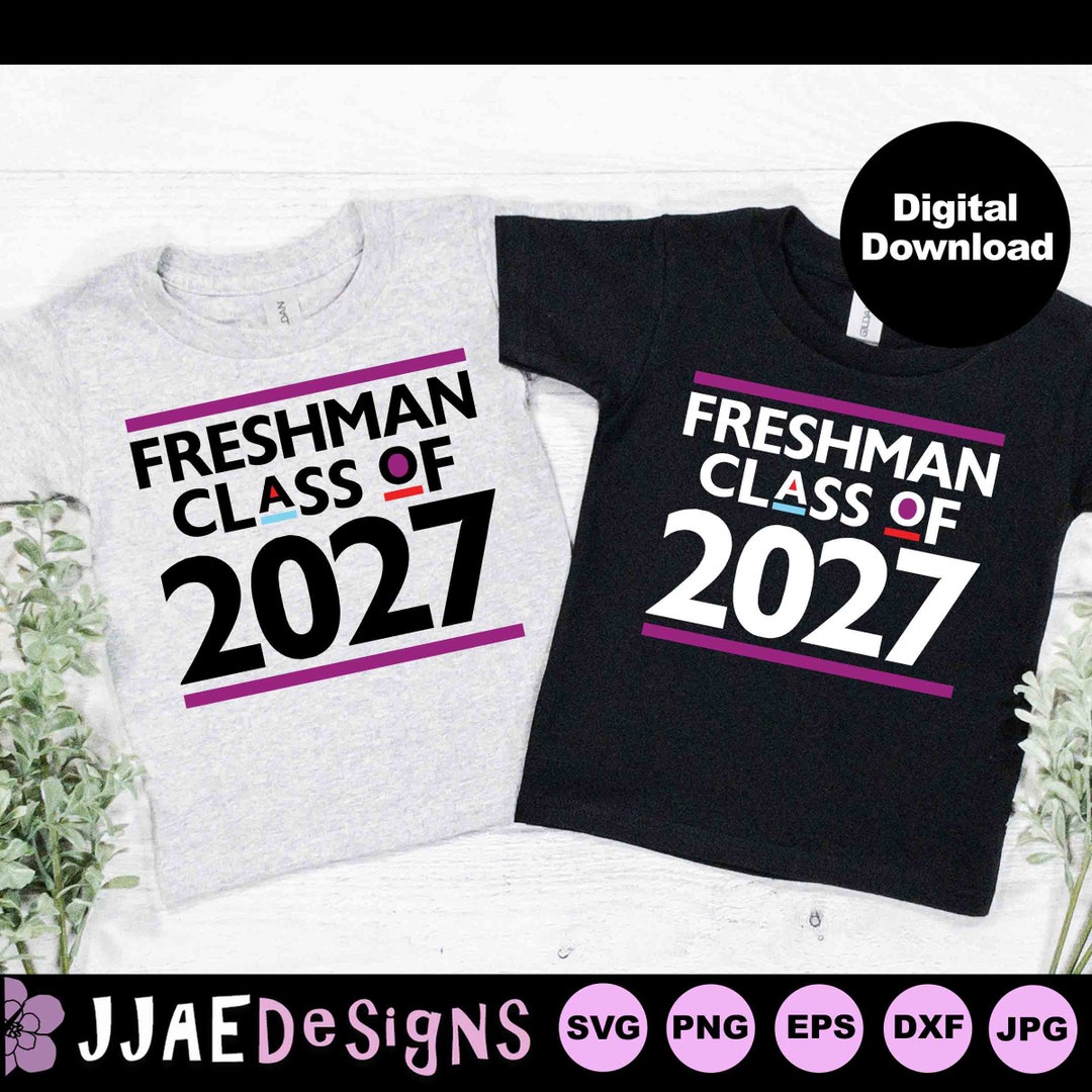 2027 SVG, Class of 2027 SVG, 2027 Freshman Svg, High School Shirt Svg ...
