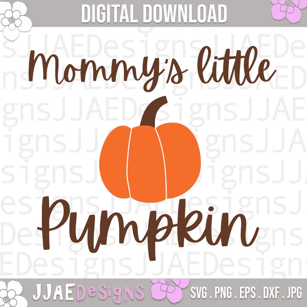 Mommy's Little Pumpkin Svg Fall Svg Fall Toddler Shirt Svg Fall Onesie ...