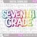 Seventh Grade Svg, 7th Grade Svg, Seventh Grade 7th Grade Teacher Shirt ...