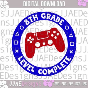 8th Grade Level Complete Svg | 2023 Graduation Svg | 8th Grade ...