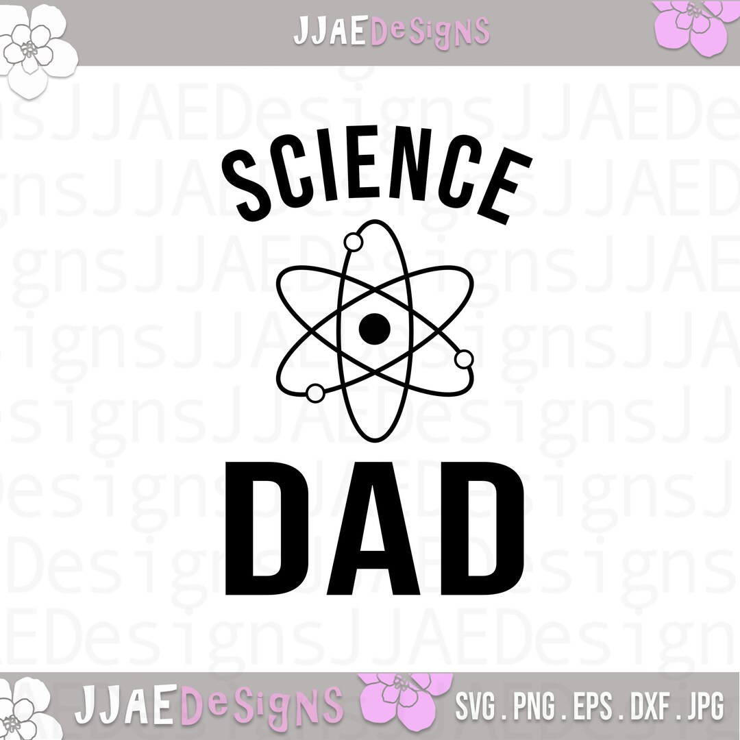 Science Dad Svg | Fathers Day Svg | Geeky Dad Gift | Nerdy Dad Shirt ...