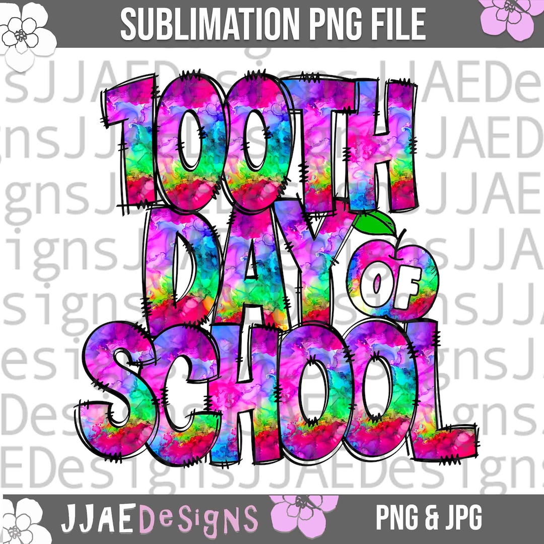 100th Day of School Png for Sublimation, Happy 100 Days of School Png ...