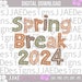 Spring Break Svg, Spring Vacation Svg Spring Break 2024 Cut Files ...