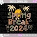 Spring Break Svg, Spring Vacation Svg Spring Break 2024 Cut Files ...