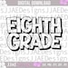 Eighth Grade Svg, 8th Grade Svg, Eighth Grade 8th Grade Teacher Shirt ...