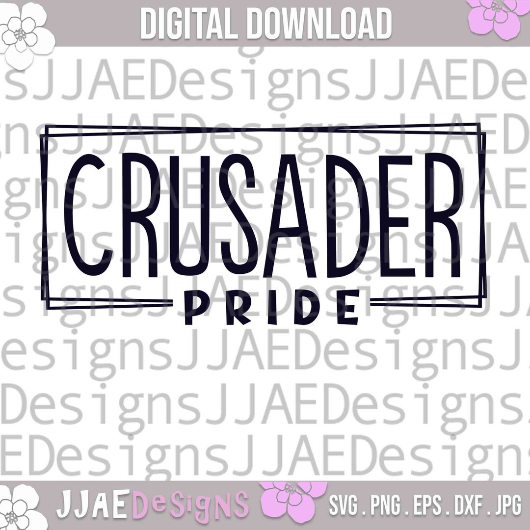 Crusaders Svg, Crusader Pride Shirt Svg, Crusader School Mascot Svg ...