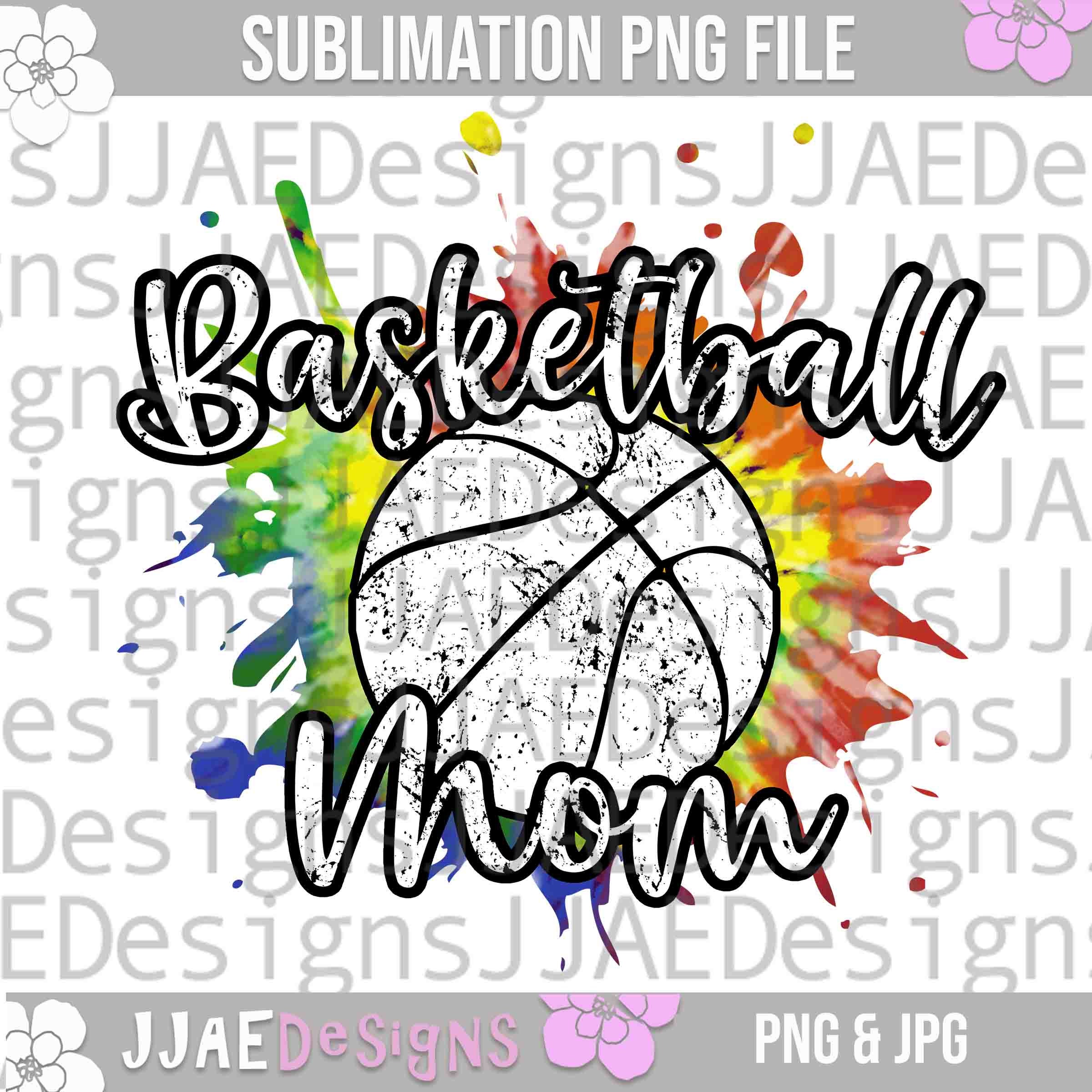 Basketball Mom Sublimation File Sports Mom Gift Basketball - Etsy