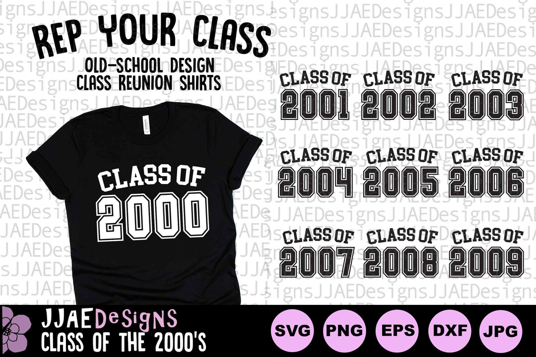 Class Reunion Svg, Class Reunion Shirt Svg Class of 2000 2001 2002 2003 ...