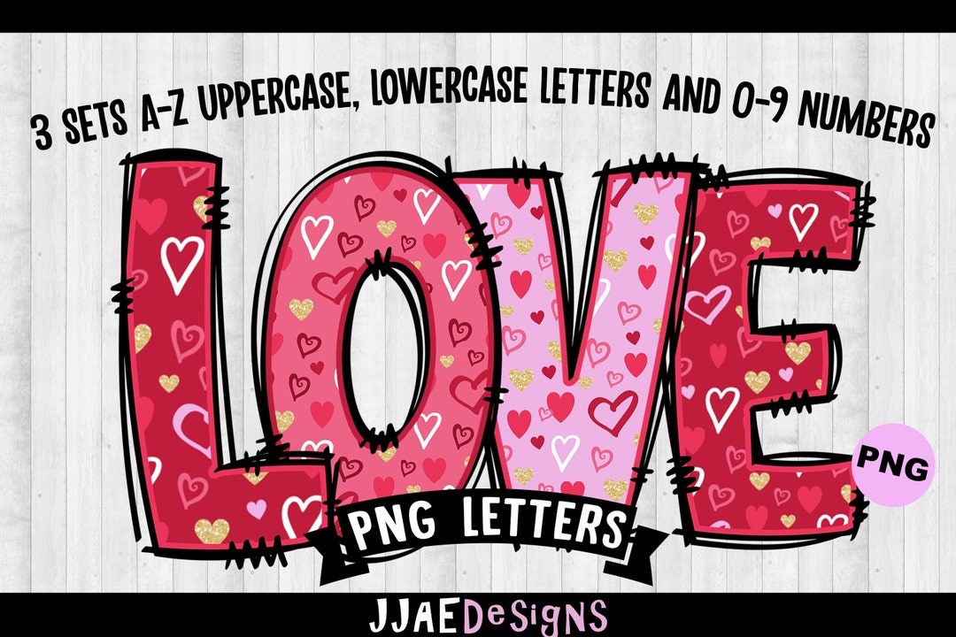 Love Doodle Letters, Hearts Alphabet Letters, Love PNG, Valentine Heart ...
