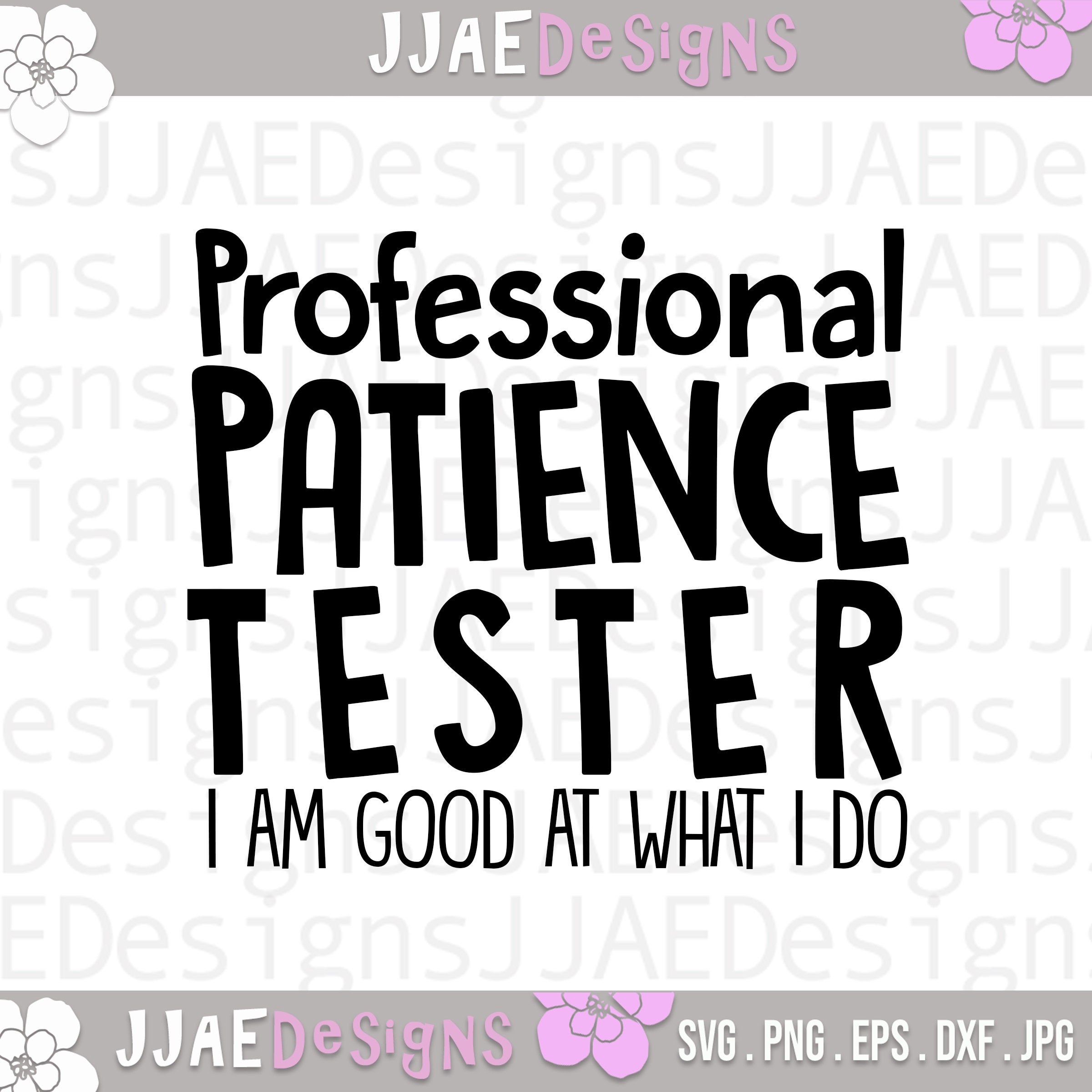Professional Patience Tester SVG | Funny Kids Shirts | Shirts for Kids ...