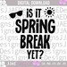 Spring Break SVG, Teacher Svg, Teacher Spring Break Svg Files, School ...