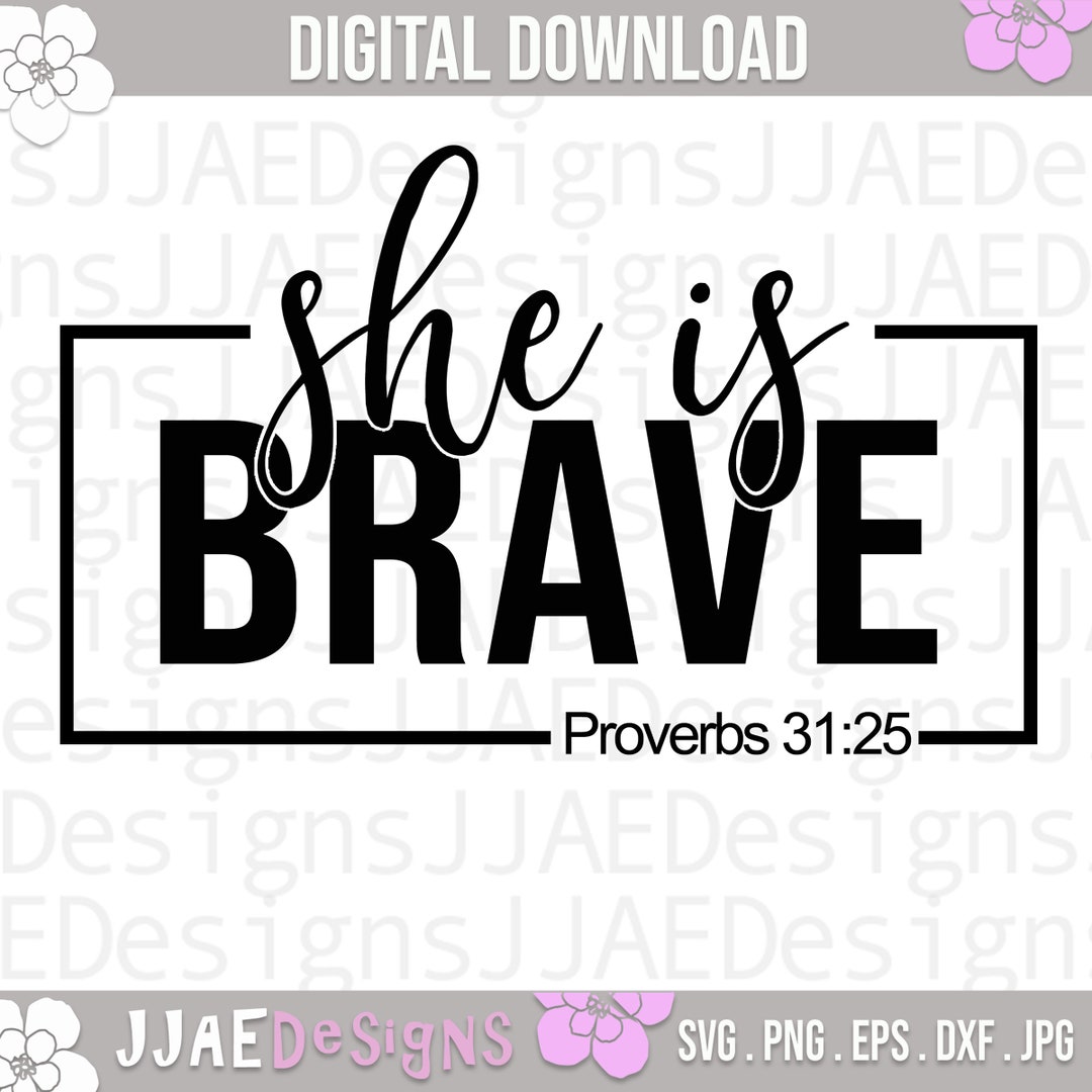 She is Brave Svg, Mom Svg, Mom Life Svg Mommy Svg, Mother Svg, Mothers ...