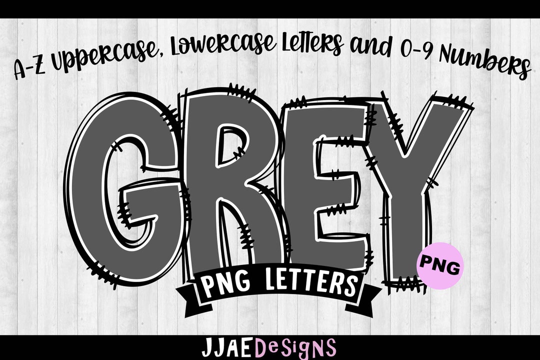 Grey PNG Letters, Doodle Grey Alphabet, PNG Doodle Letters Set PNG ...