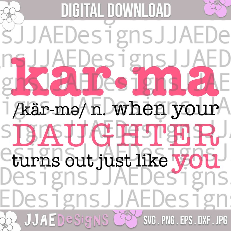 Karma Svg Funny Mom Svg Mom Daughter Svg Mother Svg - Etsy