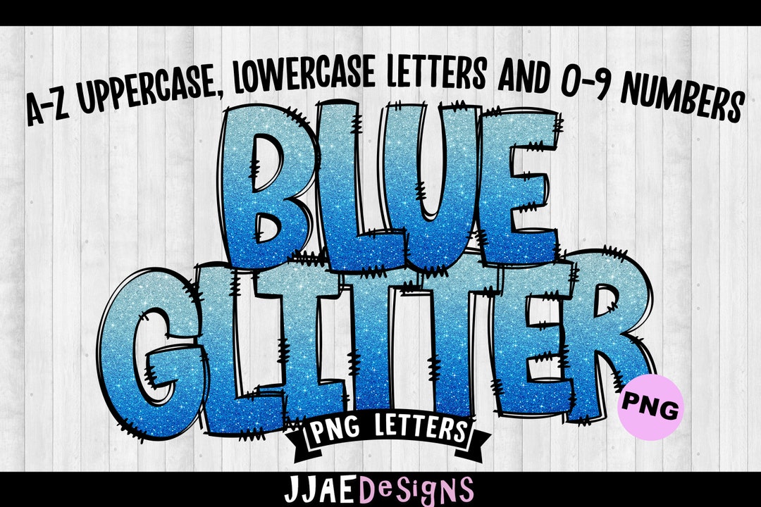 Blue Glitter Doodle Letters, Glitter Alphabet Letters, Blue PNG, Blue ...