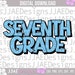 Seventh Grade Svg, 7th Grade Svg, Seventh Grade 7th Grade Teacher Shirt ...