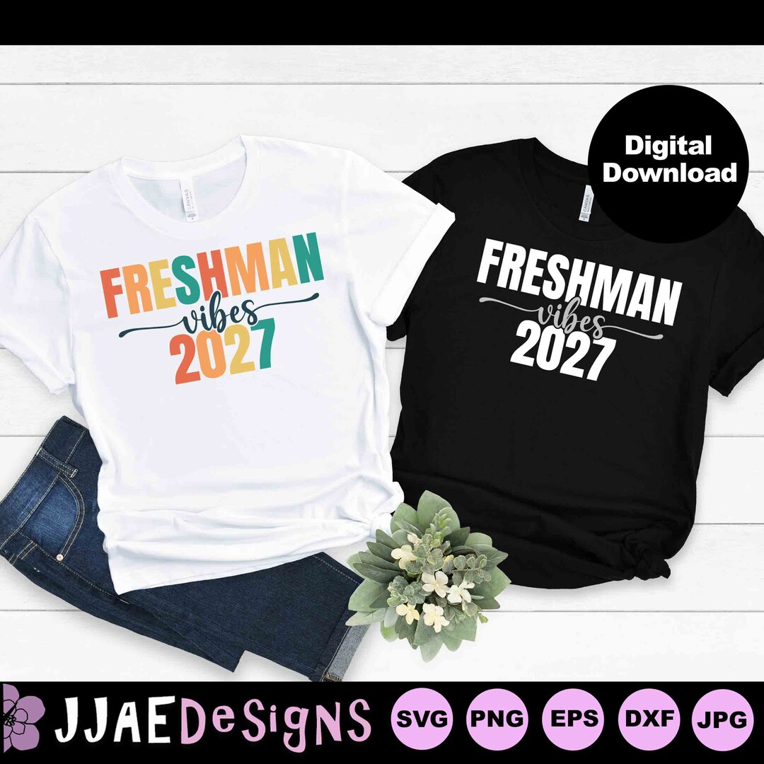 Freshman Svg 2027 SVG Class of 2027 SVG Freshman Shirt Svg - Etsy