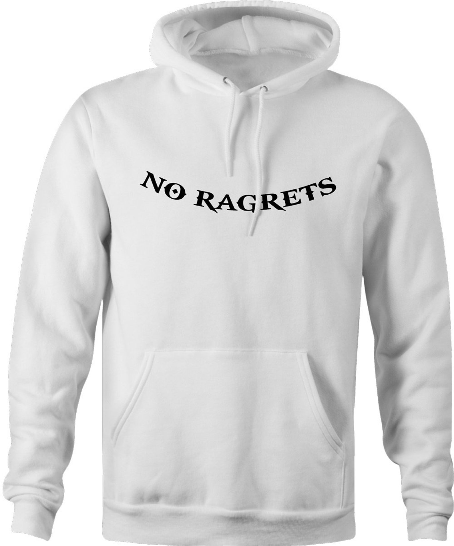 No Ragrets by Bigbadtees.com - Free USA Shipping - Funny No Regrets T ...