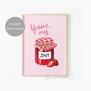 You're My Jam Print, Retro Jam Printable Wall Art, Funny Kitchen Poster ...
