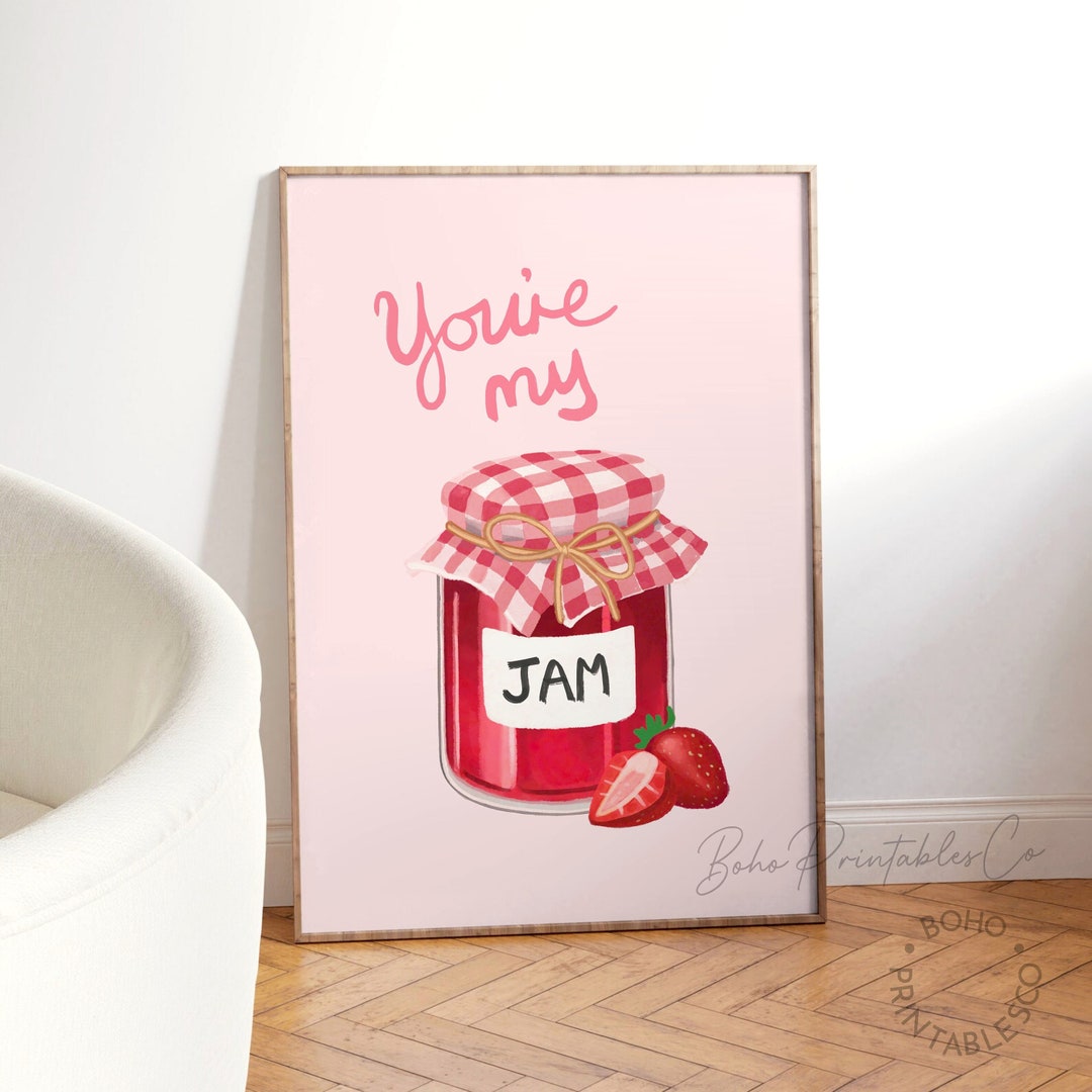 You're My Jam Print, Retro Jam Printable Wall Art, Funny Kitchen Poster ...