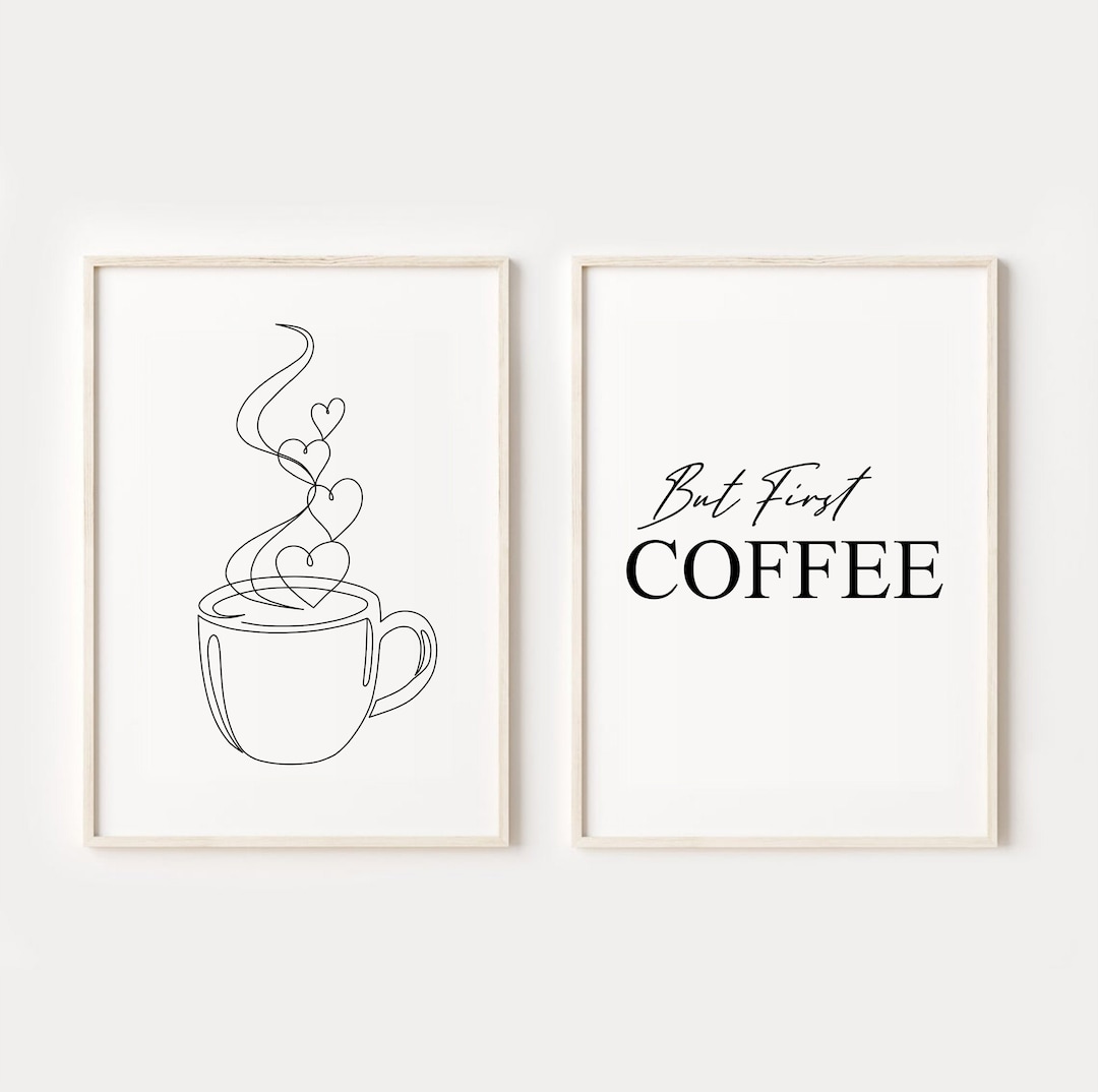 Coffee Print Set of 2, Coffee Cup Line Art, DIGITAL DOWNLOAD, but First ...