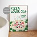 Pizza Club Print, Pizza Lover Foodie Printable Wall Art, Fun Kitchen ...