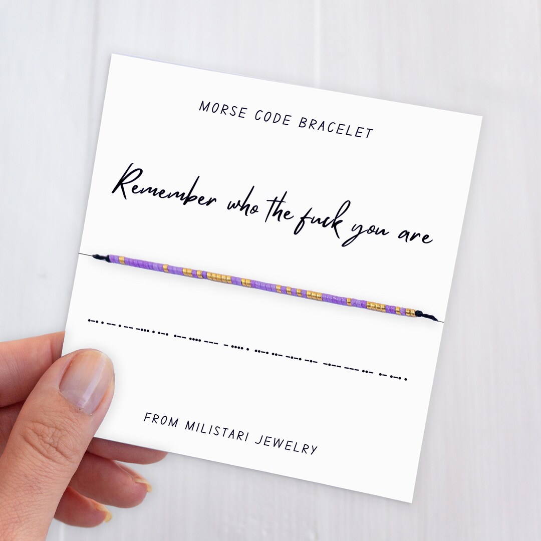 Remember Who the Fuck You Are Morse Code Bracelet - Empowerment Jewelry ...