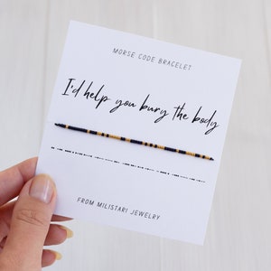 I'd Help You Bury the Body Morse Code Bracelet, Friendship Bracelet ...