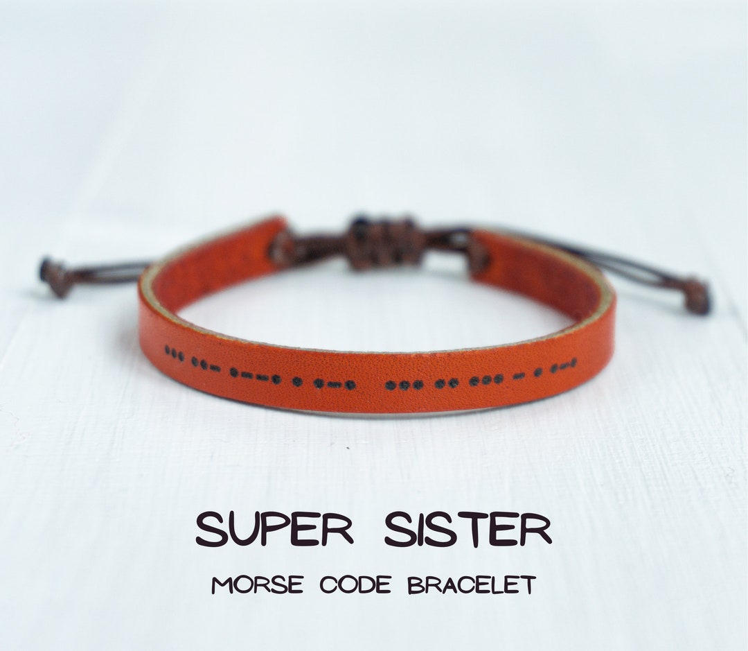 SUPER SISTER Morse Code Bracelet, Sister Gift From Sister, Leather ...