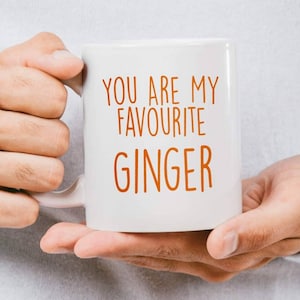 You're My Favourite Ginger Mug Personalised Favourite - Etsy