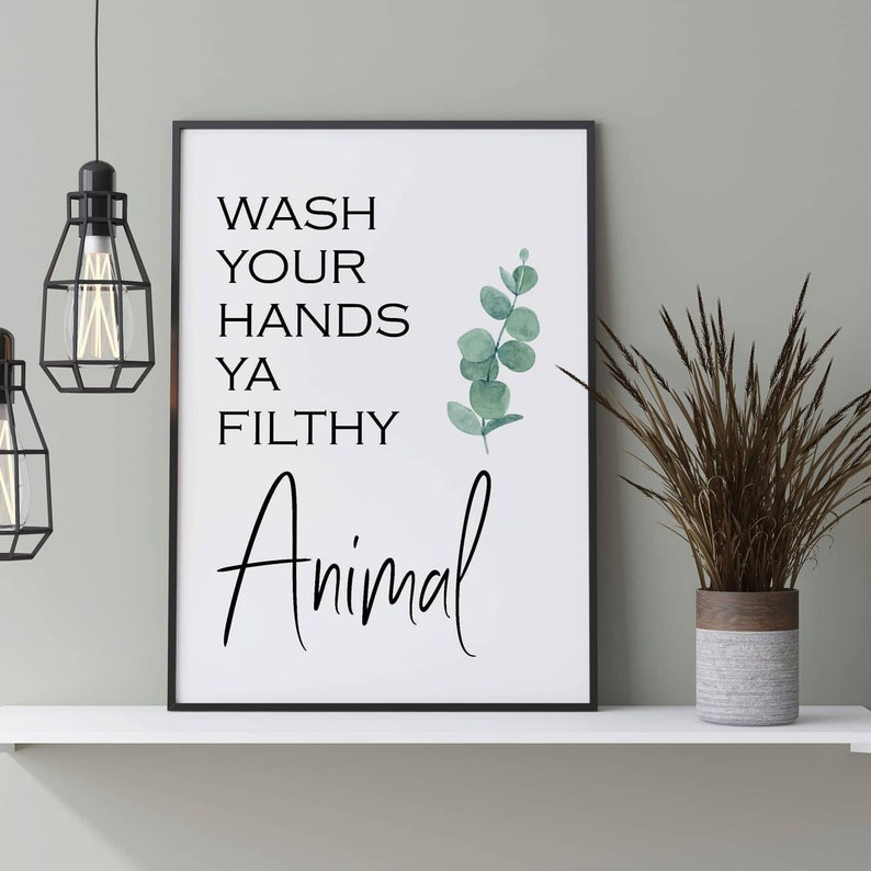 Funny Bathroom Print Wash Your Hands Ya Filthy Animal - Etsy