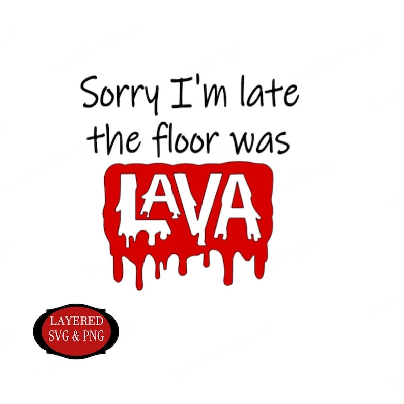 SVG File, Cricut Cut File, PNG File, Floor is Lava SVG - Etsy