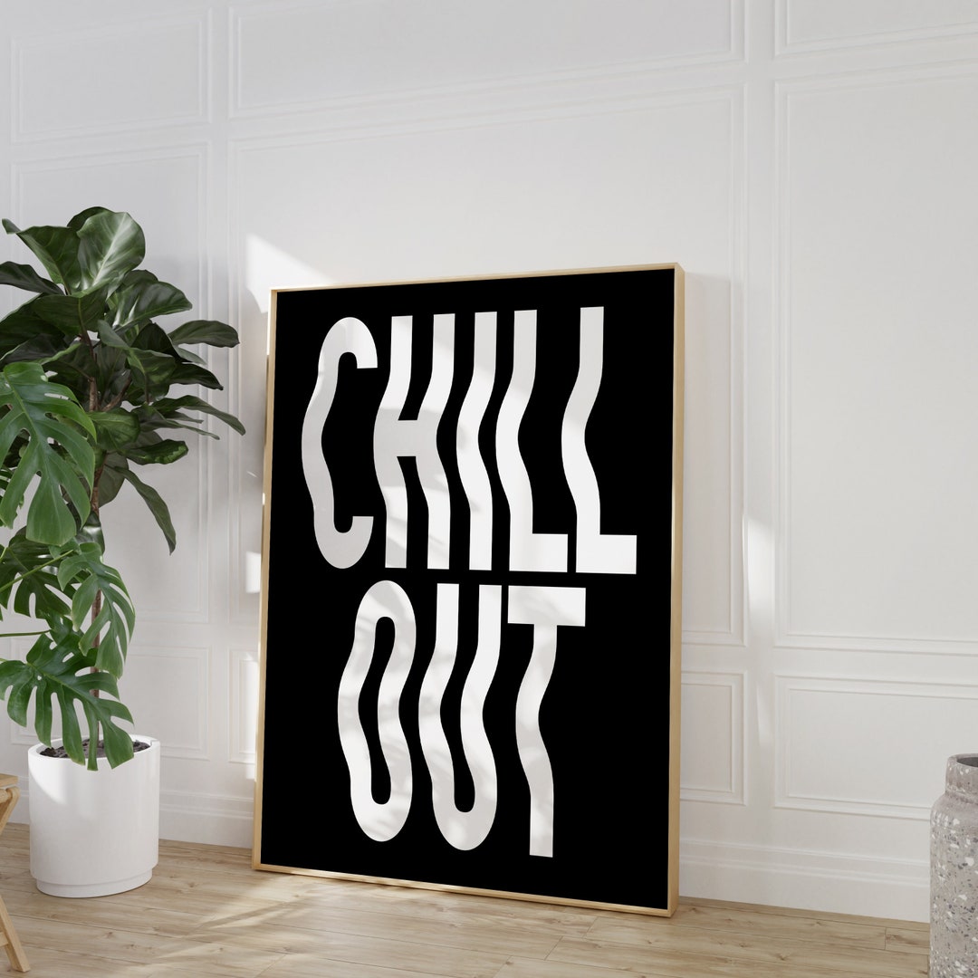 Chill Out Wavy Text Typography Art Print - Retro Trendy Typograpic ...