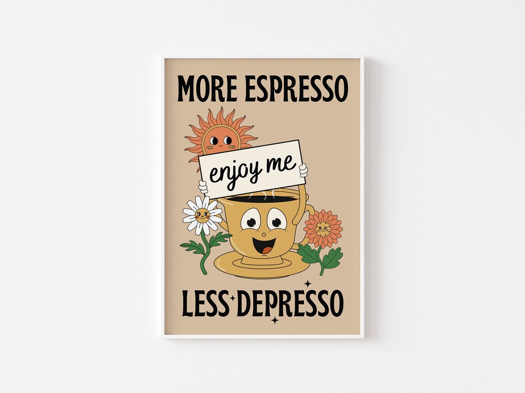 Retro Coffee Print: More Espresso Less Depresso Kitchen Art - Etsy