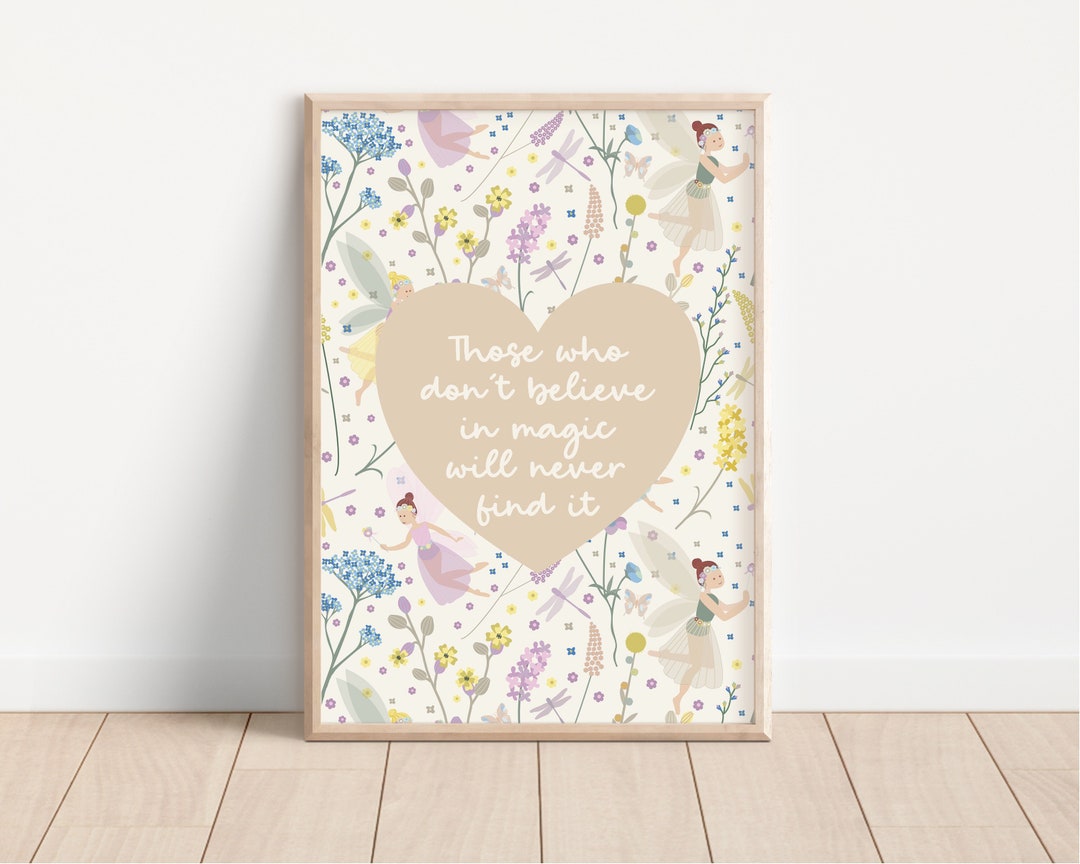 Those Who Don't Believe in Magic Will Never Find It Print - Girls ...